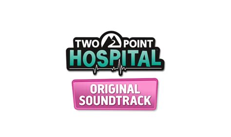Two Point Hospital Soundtrack On