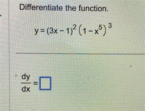Solved Using The Product Rule And Chain Rule Differentiate The