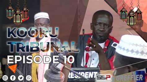 TRIBUNAL KOOR DU 12 AVRIL 2022 EPISODE 10 YouTube