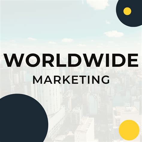 Worldwide Marketing Strategies To Expand Reach Fab World Today