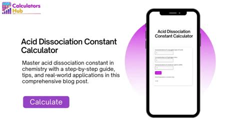 Acid Dissociation Constant Calculator Simplifying Calculations