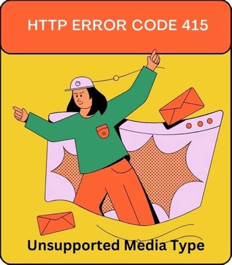 415 Error Code Unsupported Media Type Meaning And Solutions