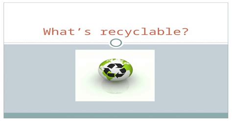 Ppt What S Recyclable Source Method Of Recyling Reuse Trees Other