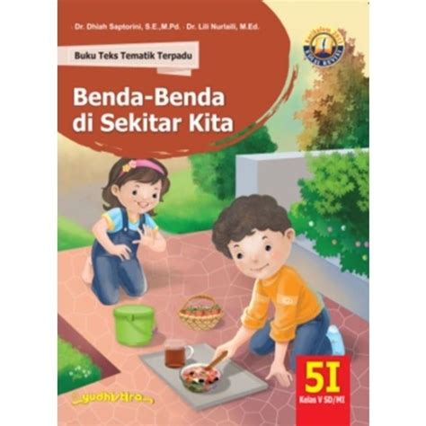 Jual BENDA BENDA DI SEKITAR KITA BUKU TEKS TEMATIK TERPADU I SD KELAS V KURIKULUM EDISI