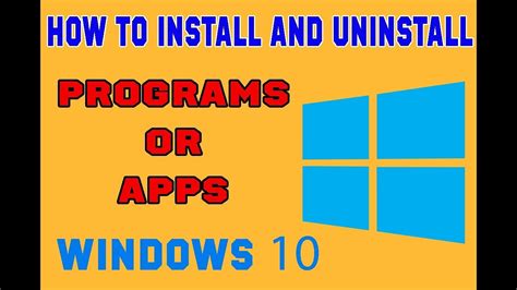 How To Program Install And Uninstall In Windows 10 Youtube