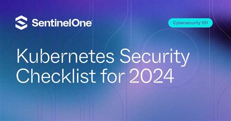 Kubernetes Security Checklist For 2025