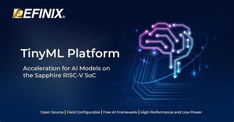 Efinix Inc On Linkedin Tinyml Platform