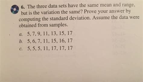 Solved The Three Data Sets Have The Same Mean And Range But