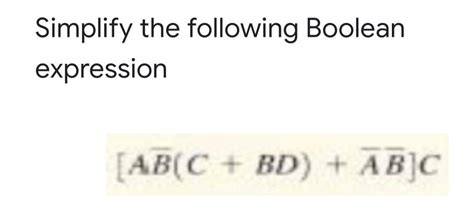 Answered Simplify The Following Boolean Bartleby