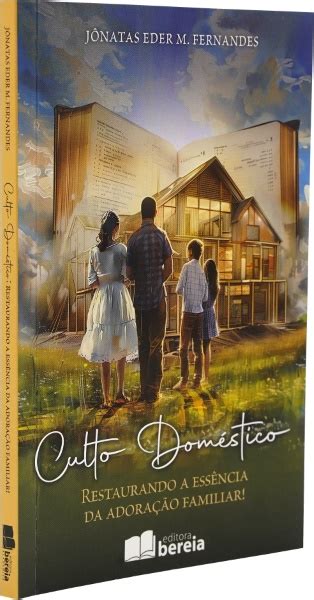 CULTO DOMÉSTICO JÔNATAS EDER M FERNANDES Livraria Bereia