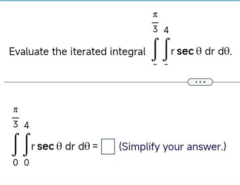 Solved Evaluate The Iterated Integral Rsec Drd Chegg