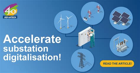 Advantech Europe On Linkedin 🔋 The Digitalization Of Electrical Substations Has Evolved