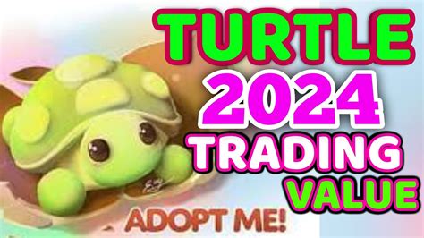 Turtle Trading Value 2024 In Adopt Me Youtube