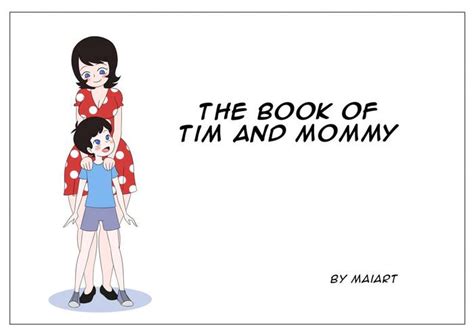 The Book Of Tim And Mommy Extras