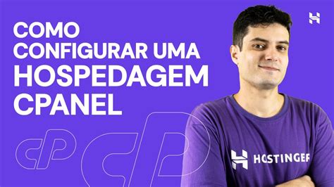 Como Configurar Uma Hospedagem CPanel 2025 Hostinger Brasil YouTube