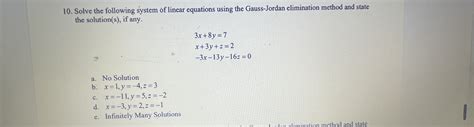 Solved Solve The Following System Of Linear Equations Chegg
