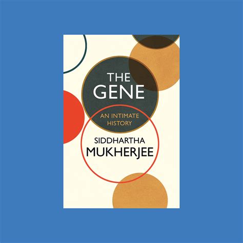 The Gene An Intimate History