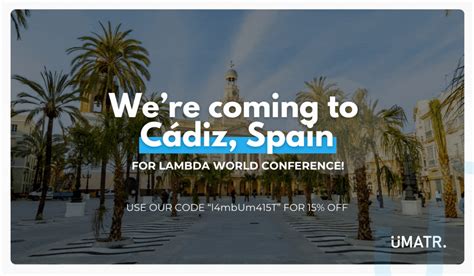 Umatr On Linkedin Were Going To Lambda World Conference Next Month