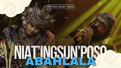 Niat Ingsun Poso Abah Lala Official Video Youtube