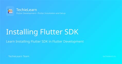 Installing Flutter Sdk Flutter Installation And Setup Flutter