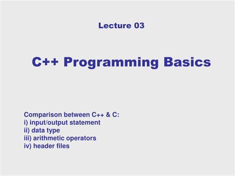 Ppt Lecture 03 C Programming Basics Powerpoint Presentation Free Download Id5793877