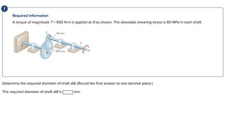 Solved Required Information A Torque Of Magnitude T 950 Chegg