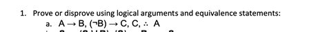 Solved 1 Prove Or Disprove Using Logical Arguments And