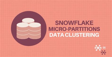Snowflake Micro Partitions And Data Clustering Thinketl