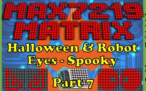 Max7219 Led Matrix Evil And Robot Animated Eyes Halloween Spooky Eyes