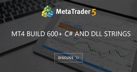 Mt4 Build 600 C And Dll Strings Mt4 Mql4 And Metatrader 4 Mql4 Programming Forum
