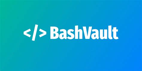 Bashvault
