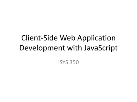 Ppt Client Side Web Application Development With Javascript