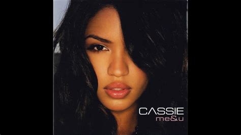Cassie Me And U Radio Edit Youtube