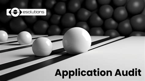 application audit