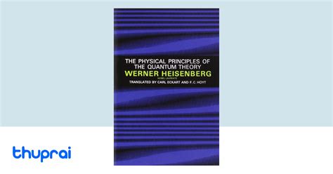 Buy The Physical Principles Of The Quantum Theory In Nepal Thuprai