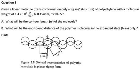 Question 2 Given A Linear Molecule Trans Conformation Only Zig Zag