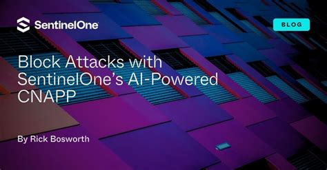 Block Attacks With Sentinelones Ai Powered Cnapp
