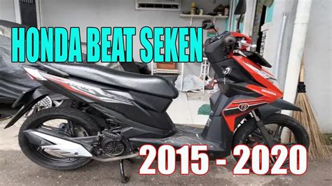 Motor Seken Honda Beat 2015 2020 YouTube