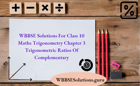 Wbbse Solutions For Class 10 Maths Trigonometry Chapter 3 Trigonometric Ratios Of Complementary
