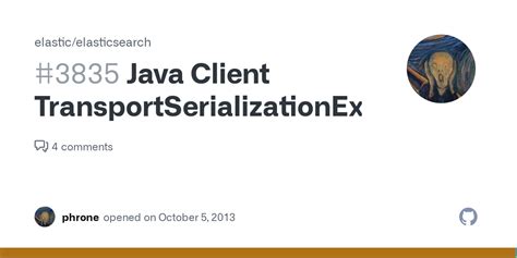 Java Client Transportserializationexception · Issue 3835 · Elastic