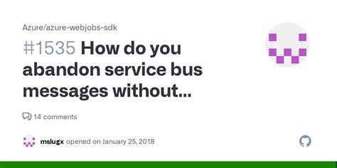How Do You Abandon Service Bus Messages Without BrokeredMessage Object In V Issue
