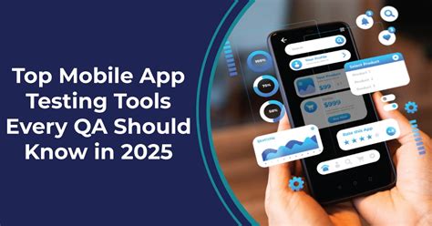 Perfect Your App Experience With Mobile App Testing Tools