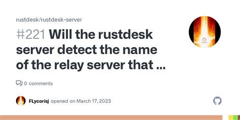 Will The Rustdesk Server Detect The Name Of The Relay Server That I