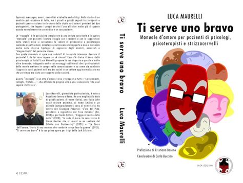 Ti Serve Uno Bravo Il Manuale Damore Di Luca Maurelli Per Pazienti Di Psicologi E