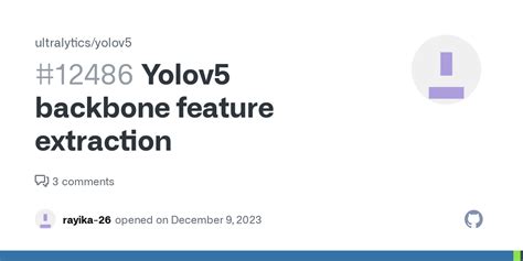 Yolov5 Backbone Feature Extraction · Issue 12486 · Ultralyticsyolov5