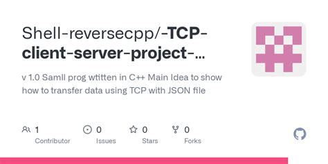 GitHub Shell Reversecpp TCP Client Server Project Using JSON V Samll Prog Wtitten In C