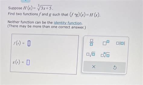 Solved Suppose H X 33x 5 Find Two Functions F And G Such