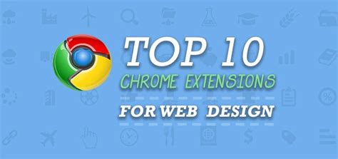 Top 10 Chrome Extensions For Web Design Chrome Extensions
