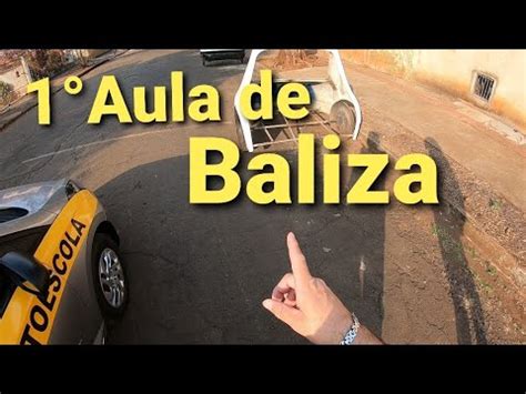Primeira Aula De Baliza Baliza Na Vis O Do Motorista Passo A Passo