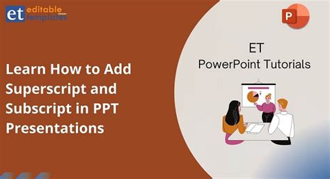 Learn How To Add Superscript And Subscript In Ppt Presentations